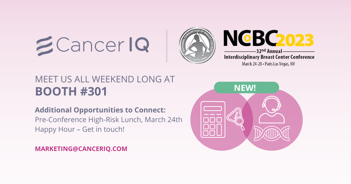 CancerIQ at NCoBC 2023 - Come Meet us at Booth 301!